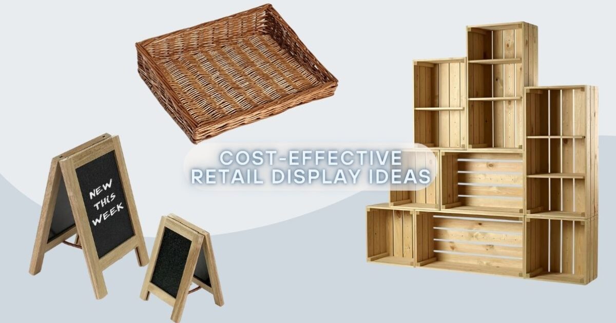 Cost-Effective Retail Display Ideas I Blog | Gadsby